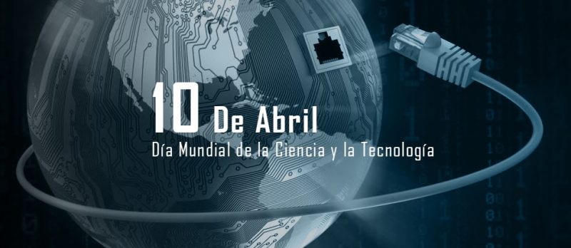 Día Mundial De La Ciencia Y La Tecnología